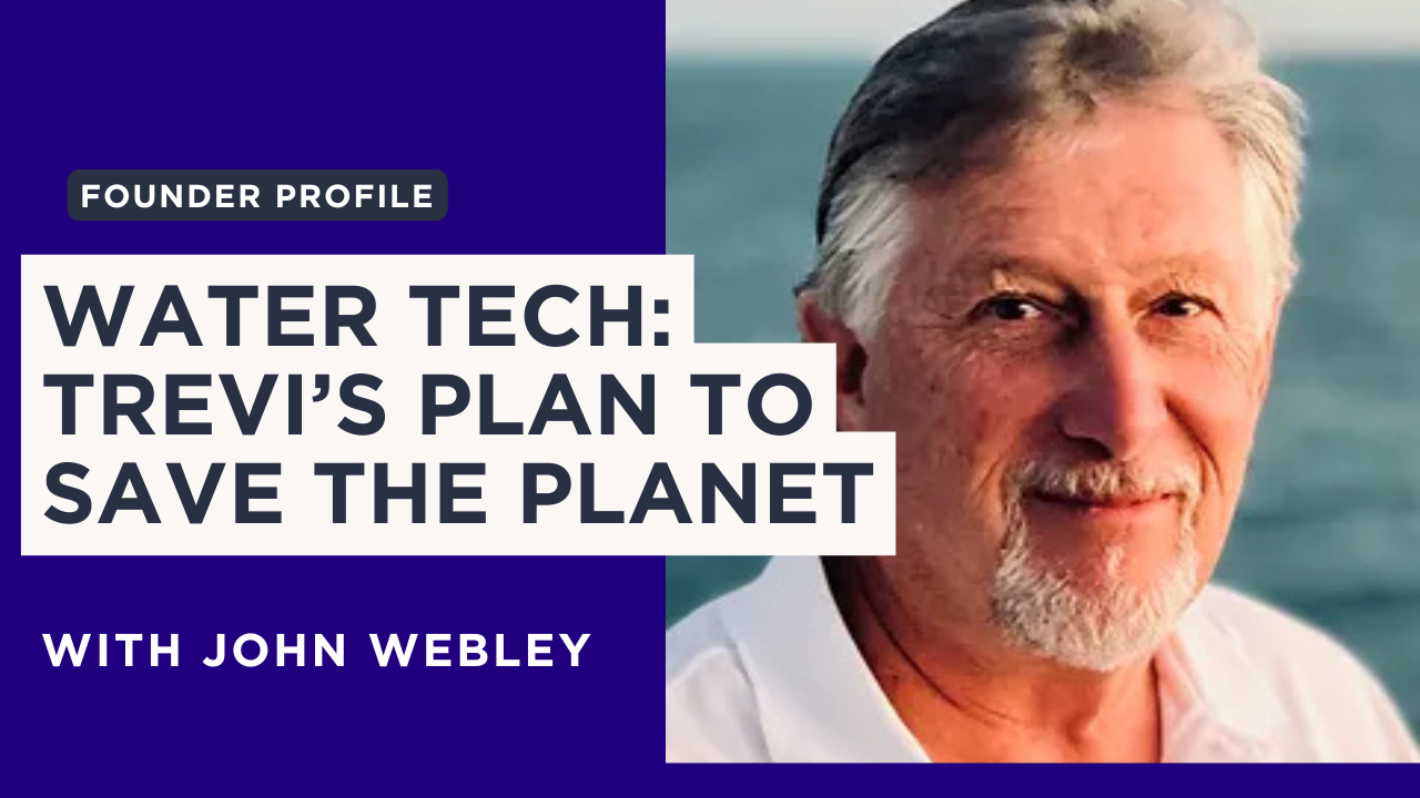 What Investors Want to Know: How Trevi Systems is Tackling the Water ...