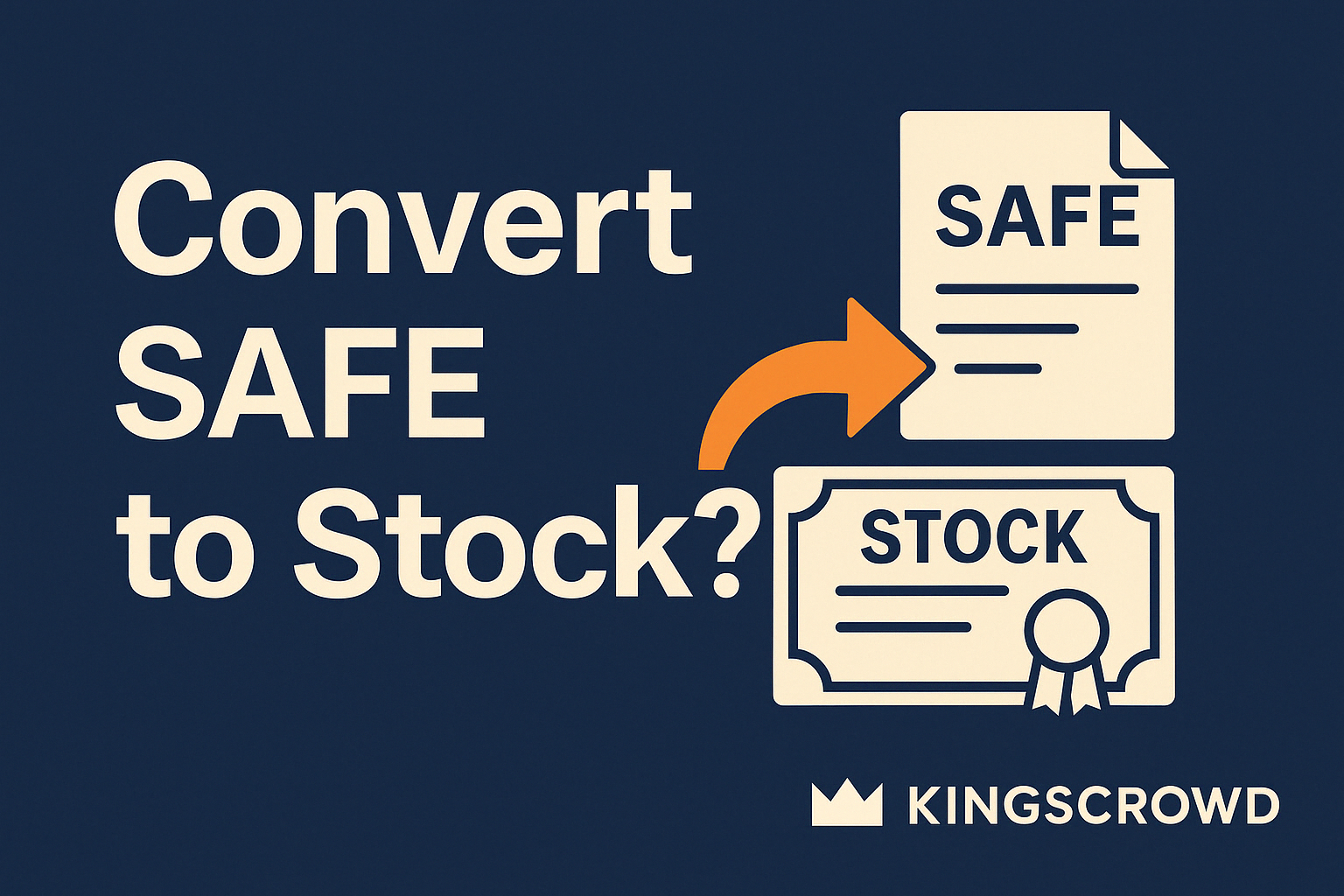 Should You Convert Your SAFE to Stock? A Practical Guide for Startup ...